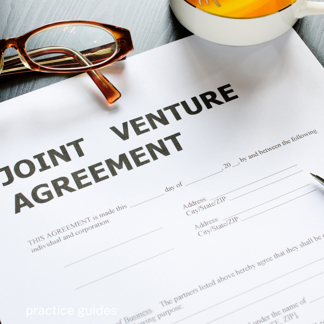 Joint Venture Agreements - Practice Guides